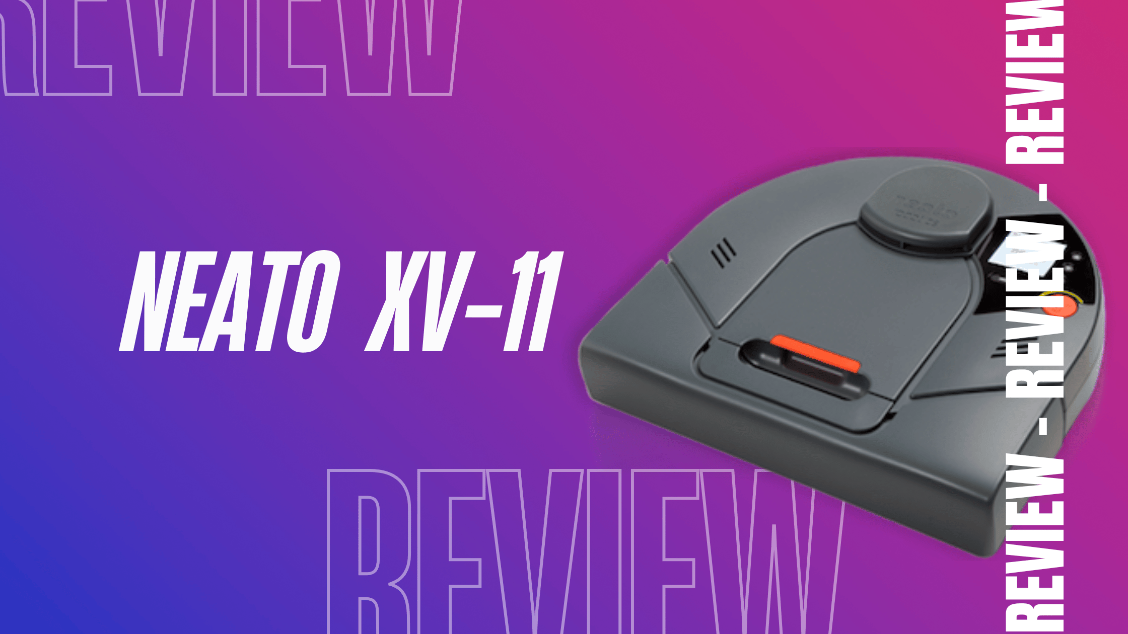 Unveiling the Truth About the Neato XV-11: A Performance Review! - Robot Chores