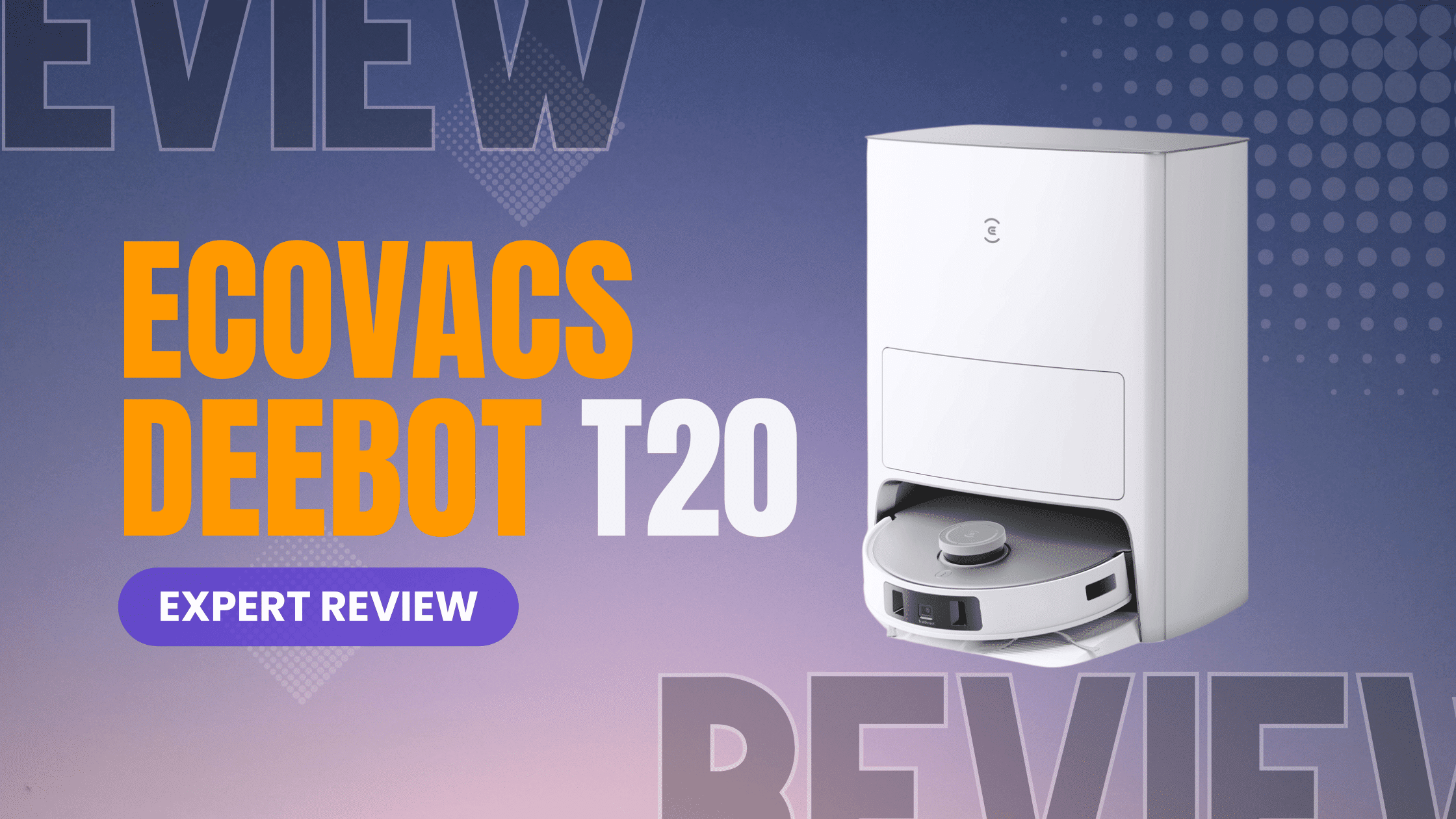 Ecovacs Deebot T20 Review: Is This the Ultimate Smart Cleaning Solution ...