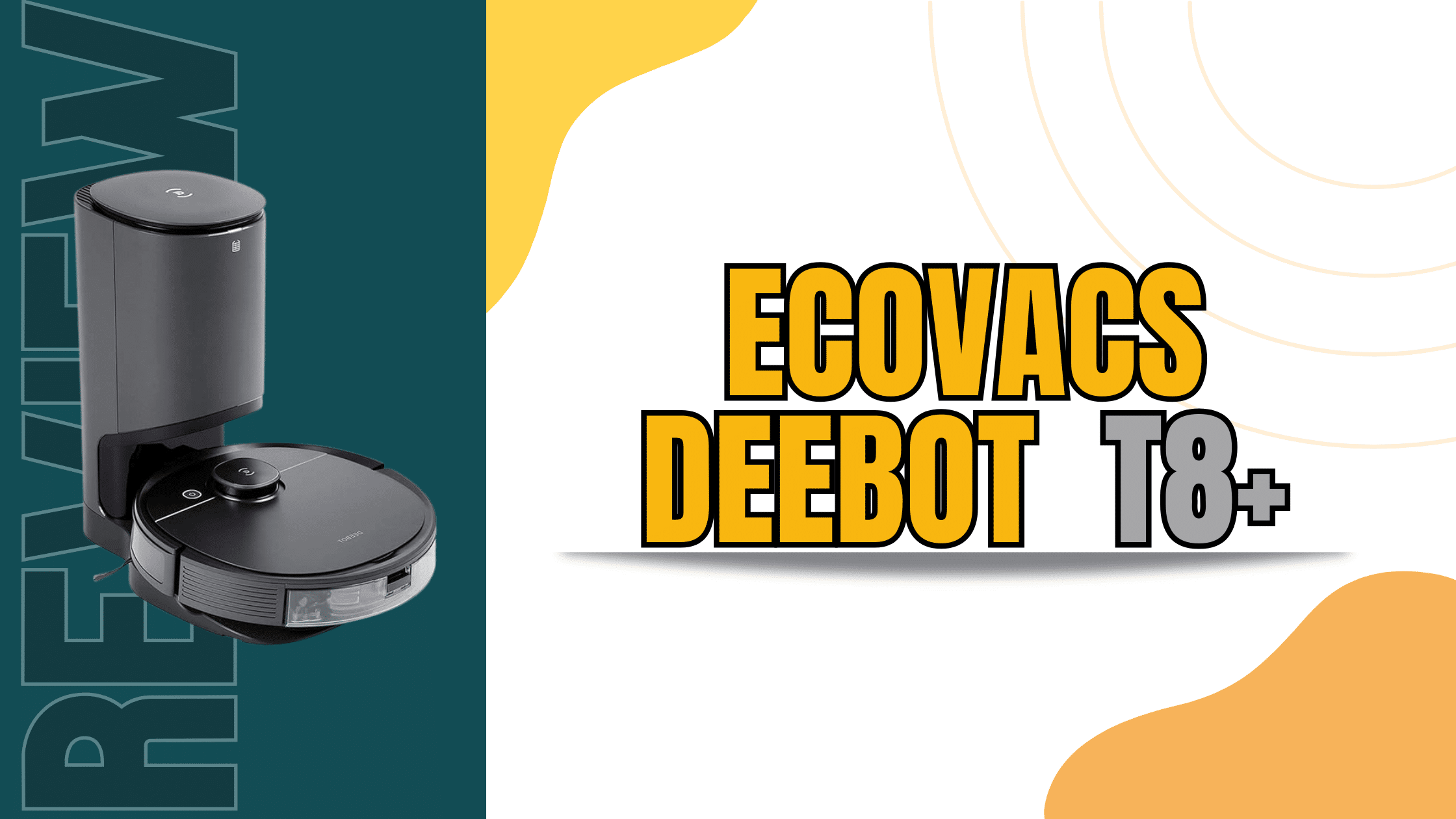 Ecovacs Deebot T8+ Review: Automation Excellence or Just Hype? - Robot ...
