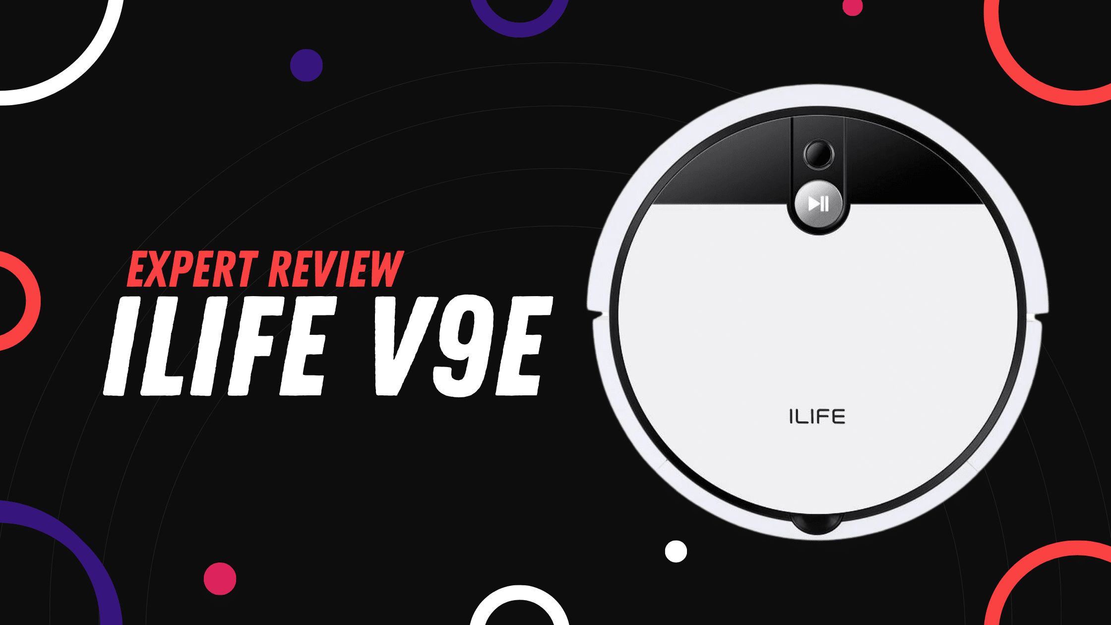 ILIFE V9e Review: Affordable Robot Vacuum You’ve Been Waiting For? - Robot Chores
